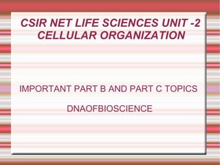 Unit 2 cell biology by DNAOFBIOSCIENCE | PPT