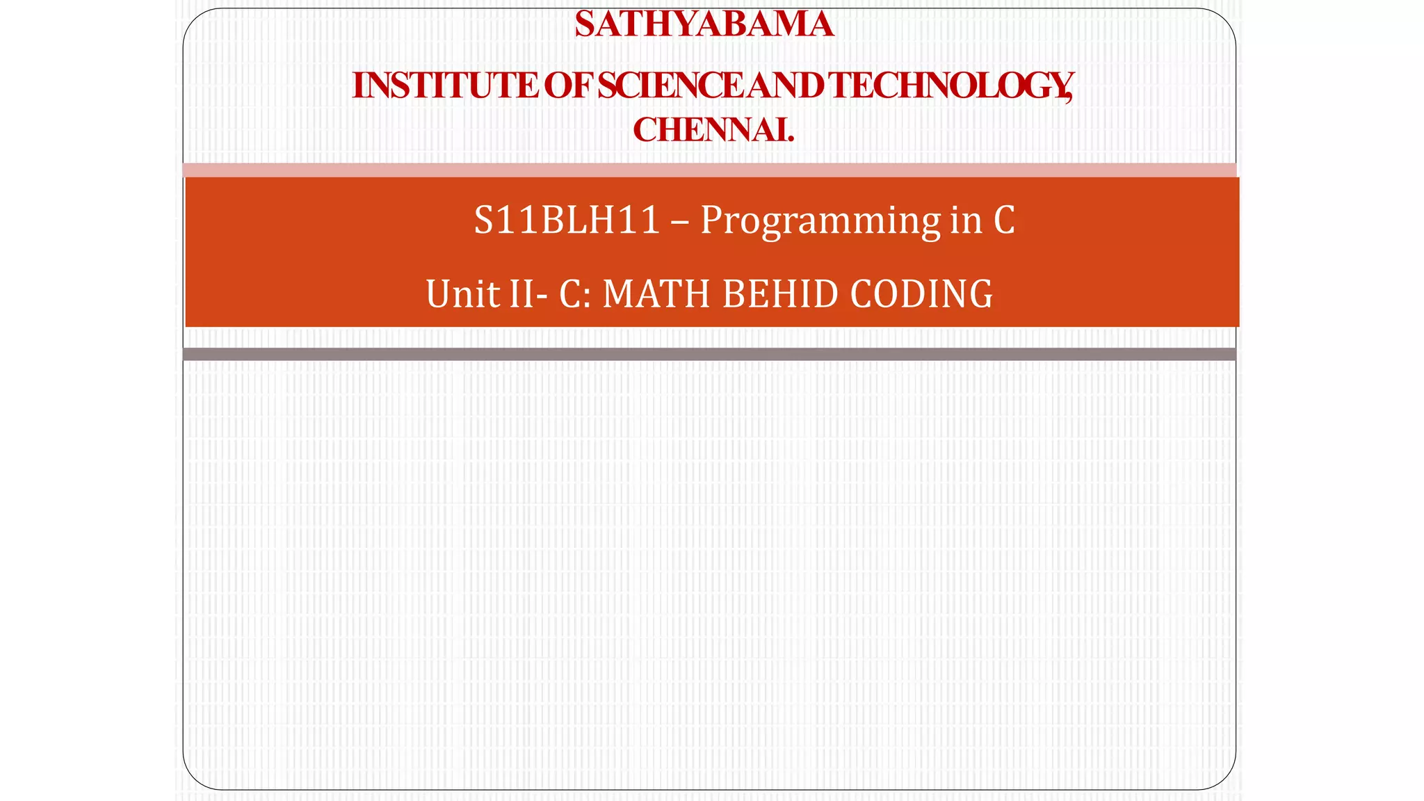 Unit 2 CMath behind coding.pptx