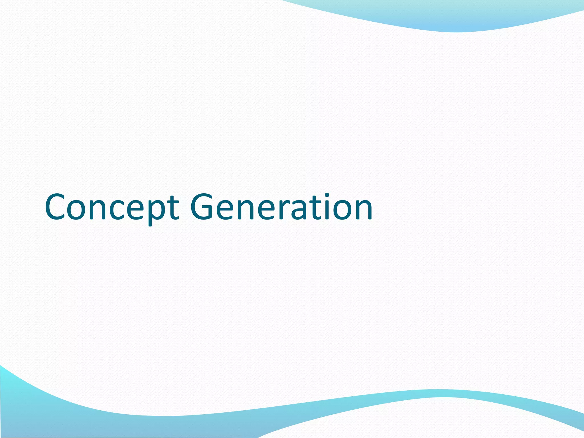 Concept Generation in Product Design | PPTX