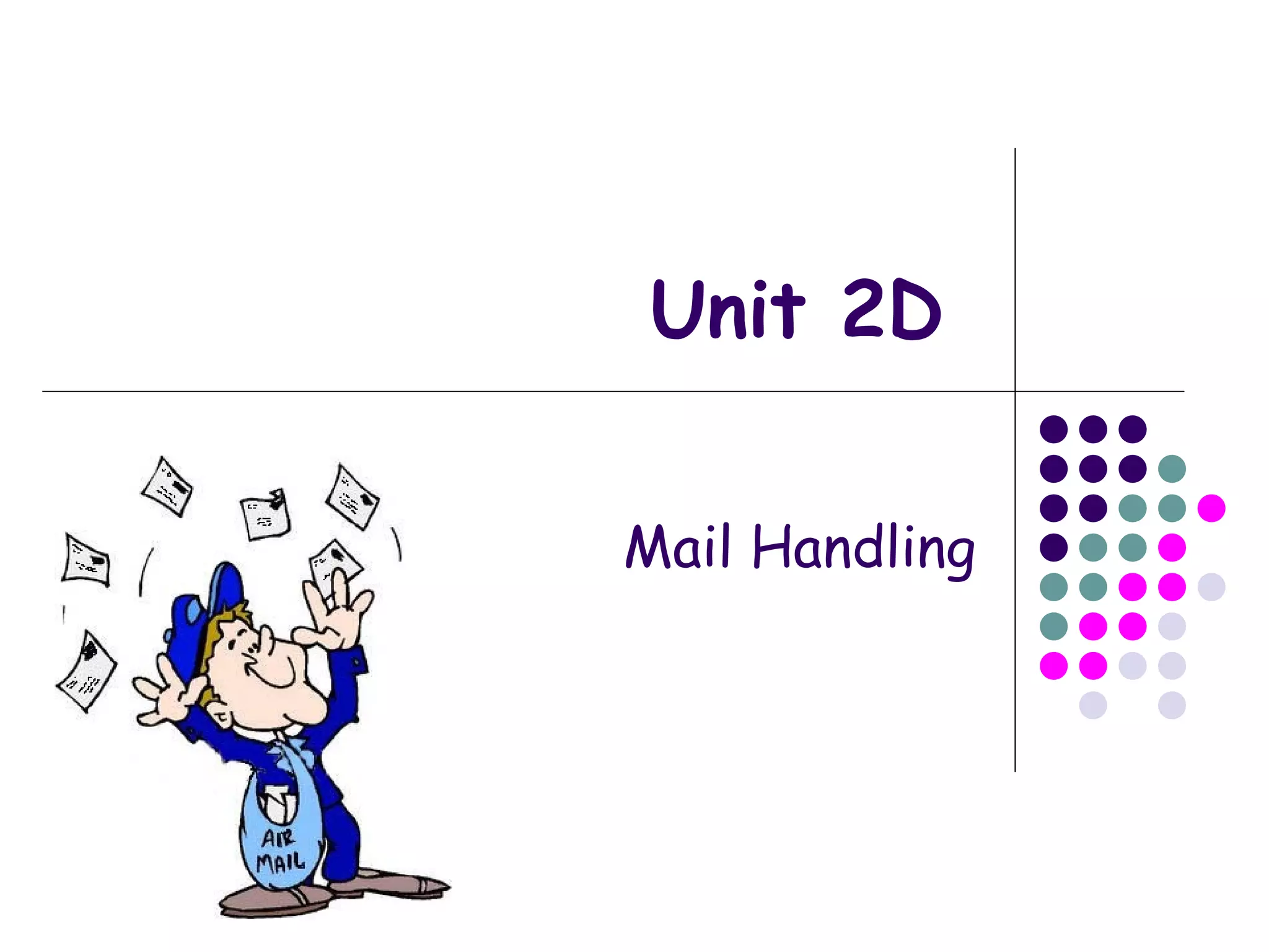 Unit 2 D Mail Handling | PPT