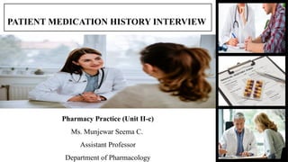 Unit 2e-Patient medication history interview.pptx