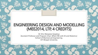 unit 2 ppt of engineering design and modeling | PPTX