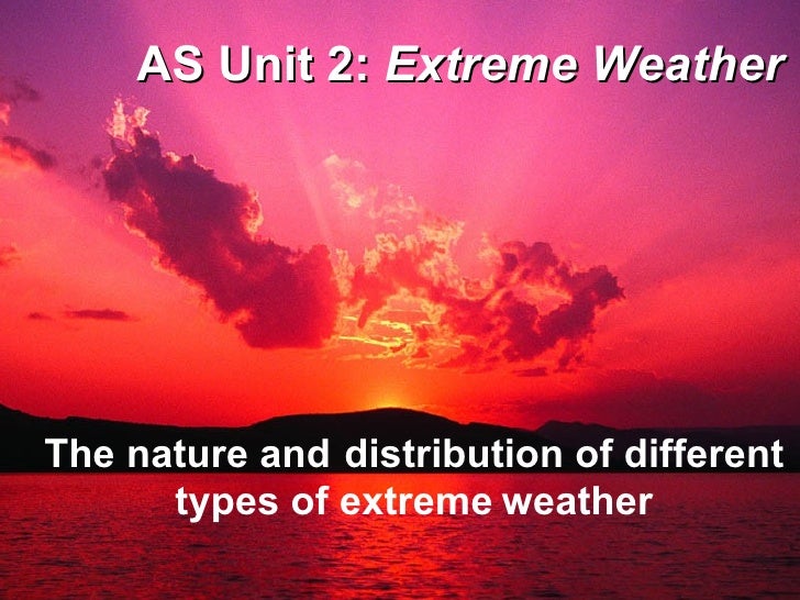 Unit 2 Extreme Weather 1 unit-2-extreme-weather-1
