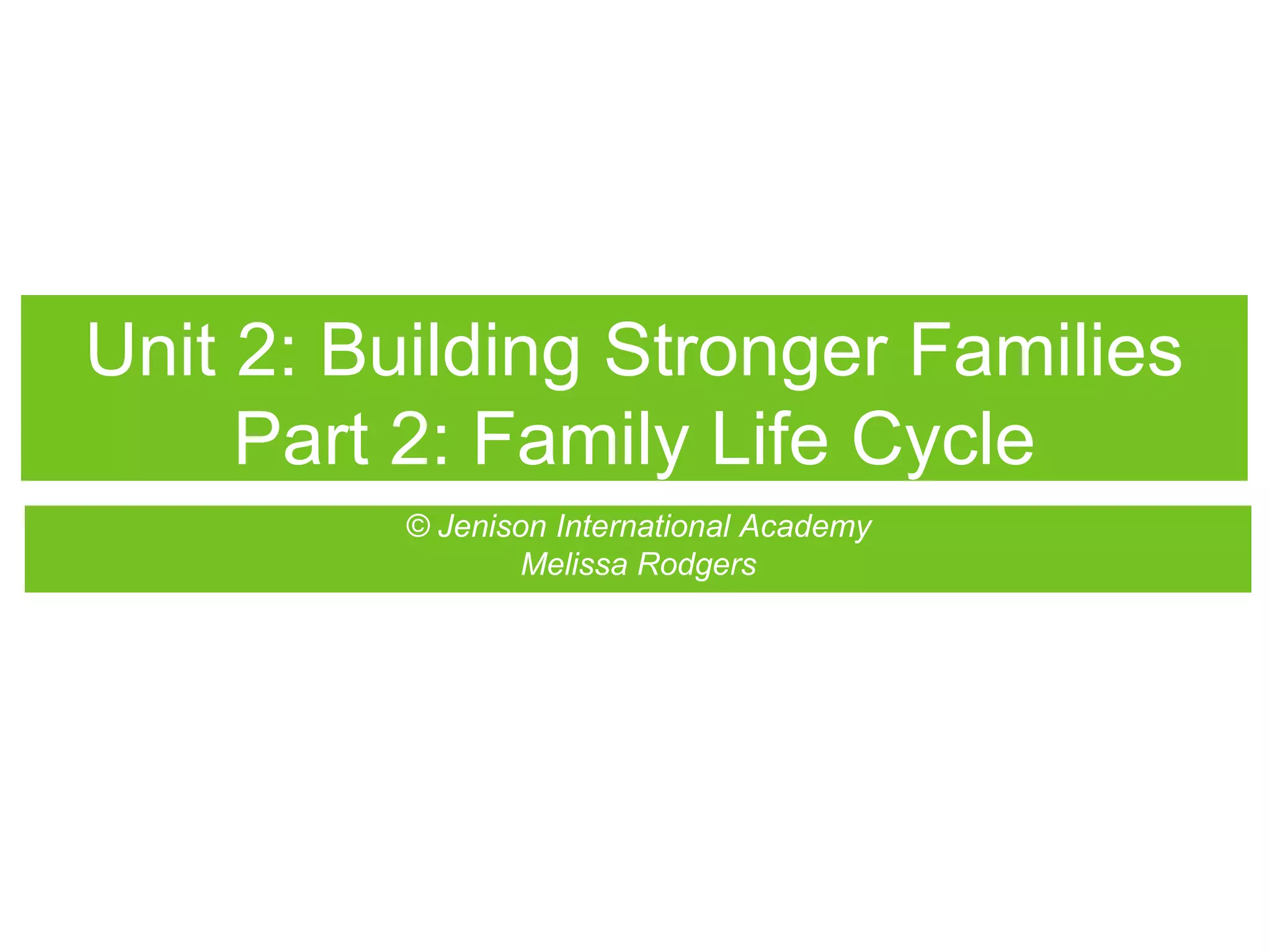 Unit 2 family life cycle | PPT