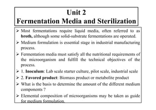 Unit 2 fermentation media and sterilization | PDF