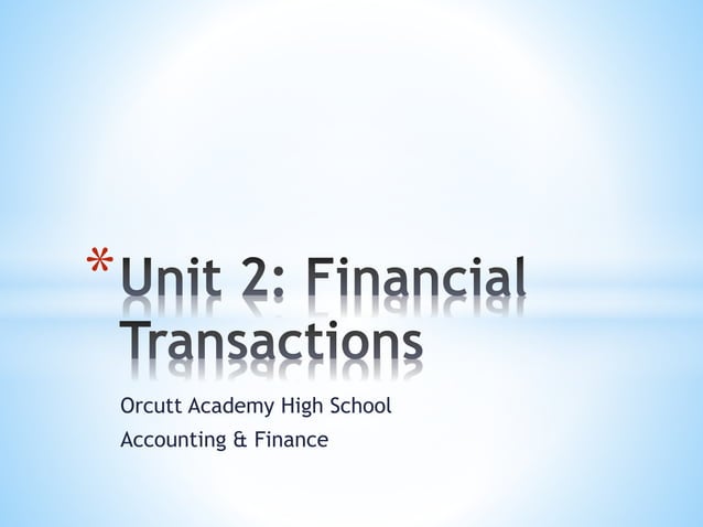 Unit 2 Financial Transactions | PPTX