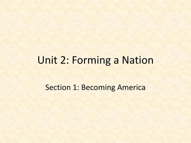 Unit 2 forming a nation | PPT