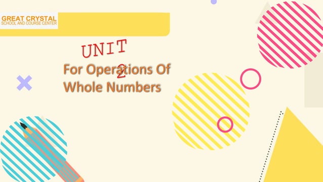 unit 2 (four operation of whole numbers).pptx