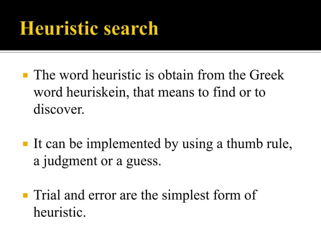 Heuristic search techniques & game playing | PPT