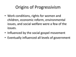 Unit 2 lecture 1 Progressivism | PPTX | Civic affairs | Politics