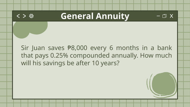 Unit2 Lesson3 Simple AnnuityGeneral Math.pptx