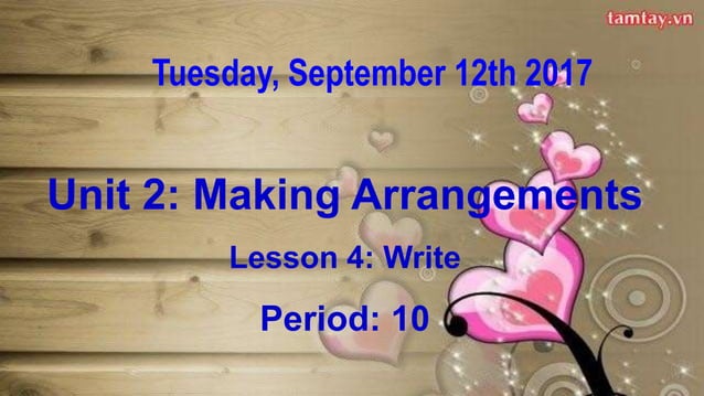 Unit 2 making arrangements | PPTX