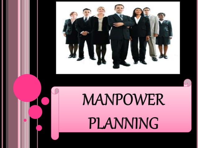 unit 2 Manpower planning.pptx