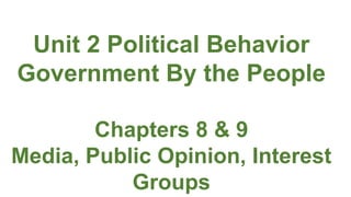 Unit2 Media and Interest Groups | PPT
