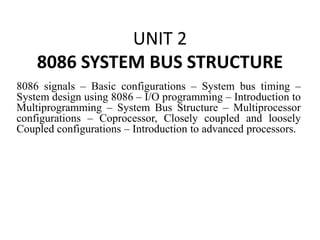 UNIT 2 8086 System Bus Structure.pptx