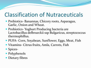 Herbal Drug Technology Unit 2 Neutraceuticals | PPTX