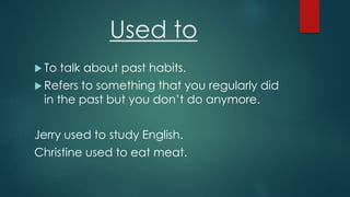 Used to | PPT