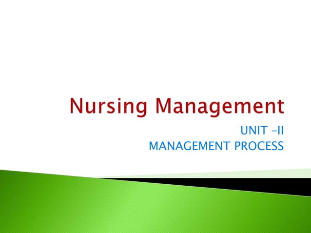 unit2 nursing management.pptx | Business Administration | Business