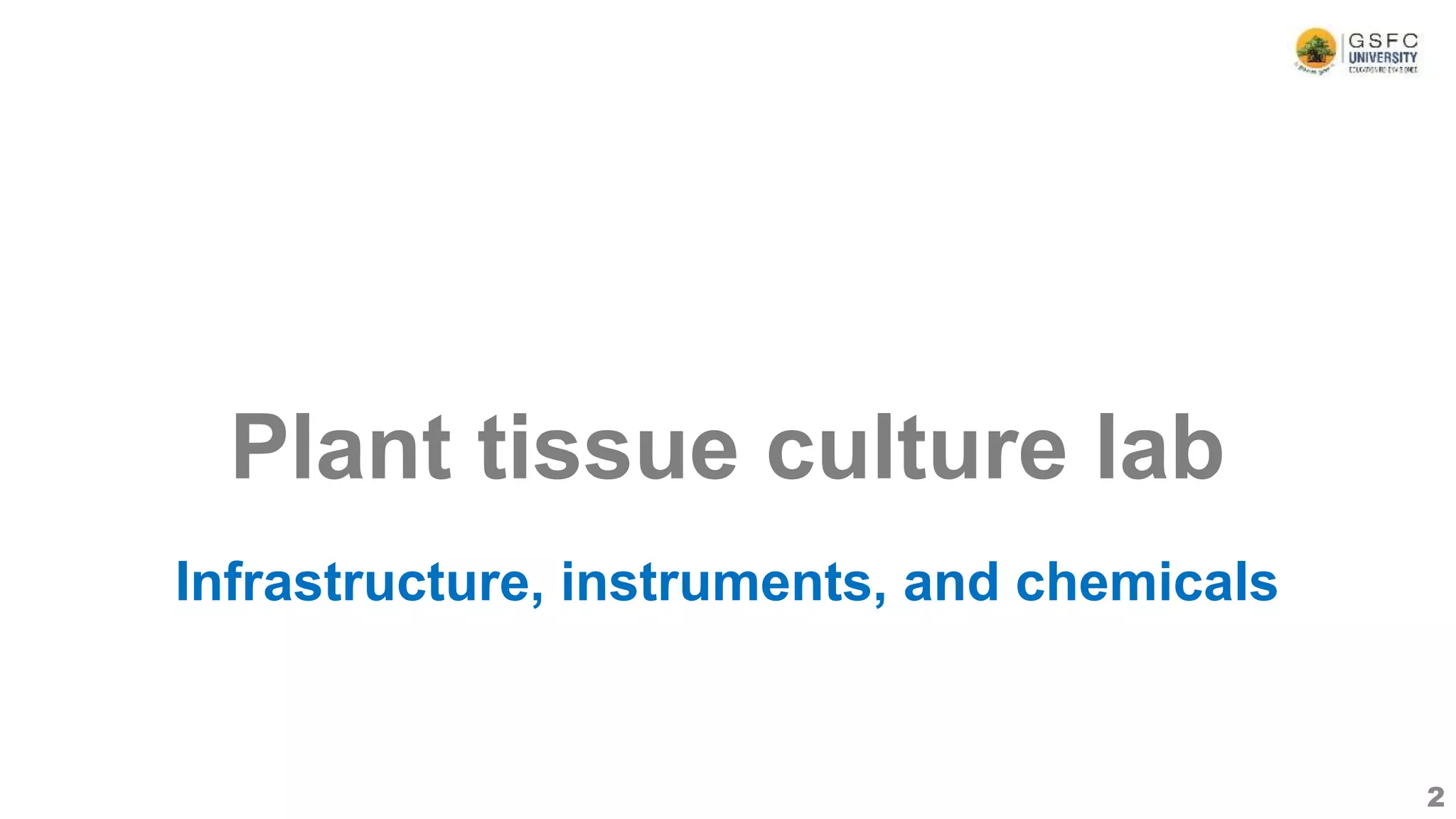 Unit 2 plant tissue culture lab introduction | PPTX