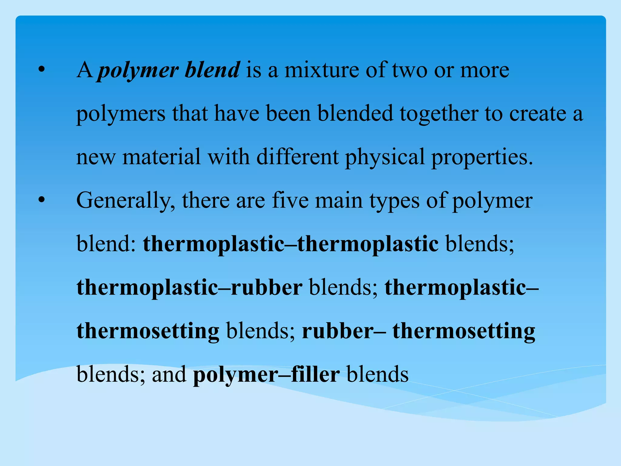UNIT 2 Polymer Blends and Alloys.pptx
