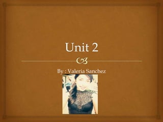 Unit 2 power point | PPTX