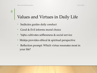 Unit 2 PPt Values and Virtues In Indian Ethics.pptx