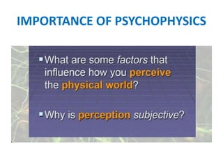 Unit 2 Psychophysics.pptx