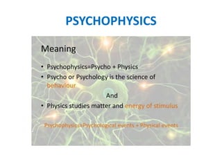 Unit 2 Psychophysics.pptx