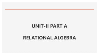 UNIT 2 relational algebra and Structured Query Language | PPT