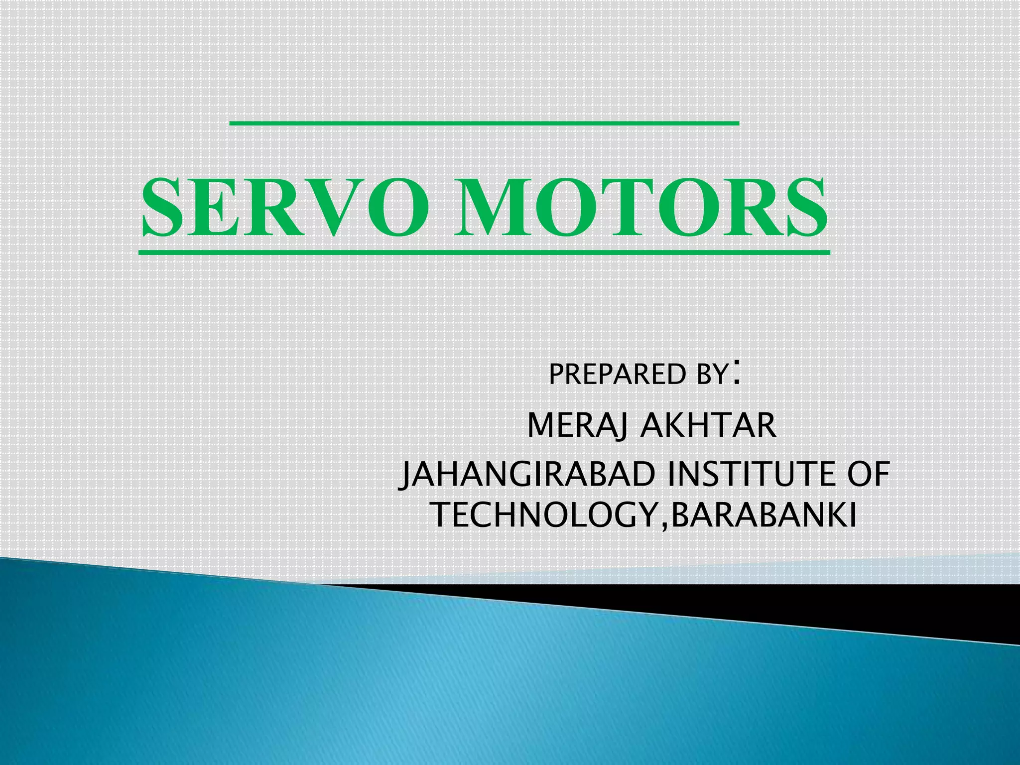 Unit 2 servo motor | PPTX