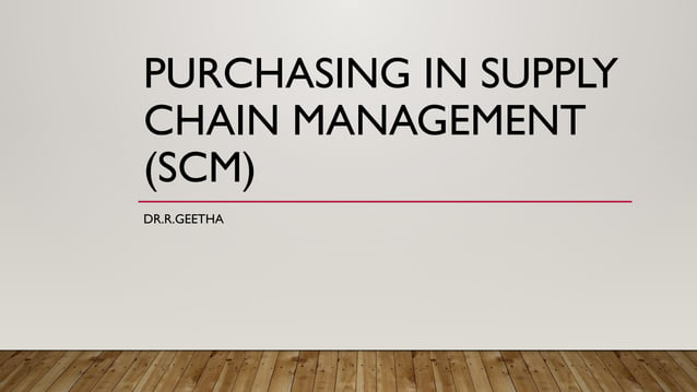 purchasing in supply chain management activities | PPTX
