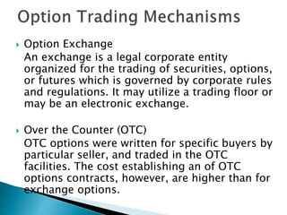 Unit 2 structure of option market | PPTX