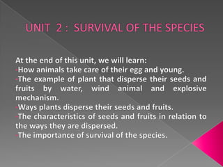 Unit 2 survival of species | PPTX