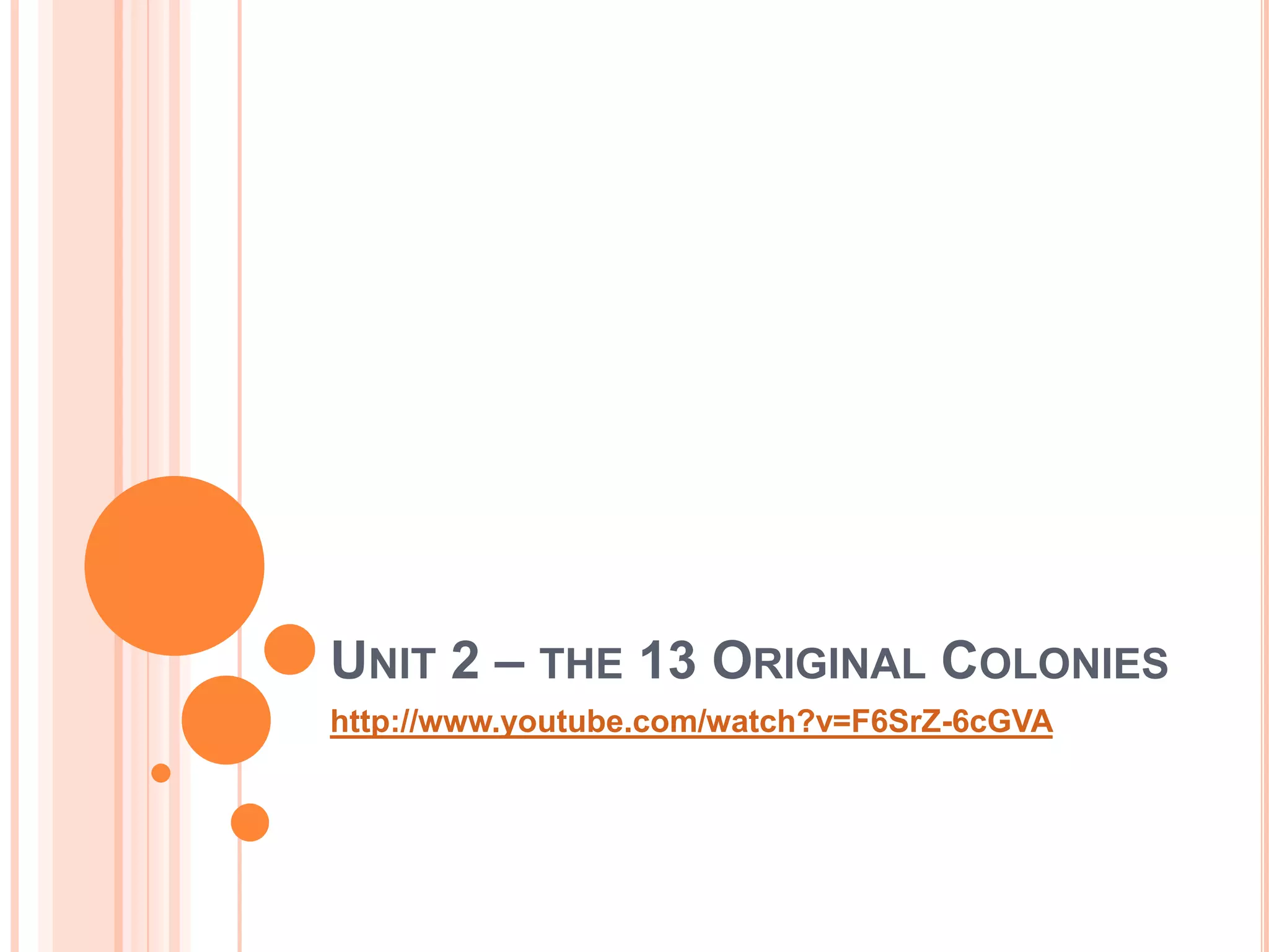 Unit 2 – the 13 original colonies | PPTX