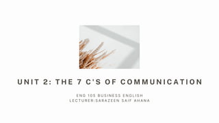 Unit 2 The 7 C's of Communication ACN.pdf
