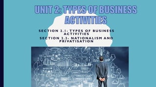 Unit 2 types of business activities Business IGCSE | PDF