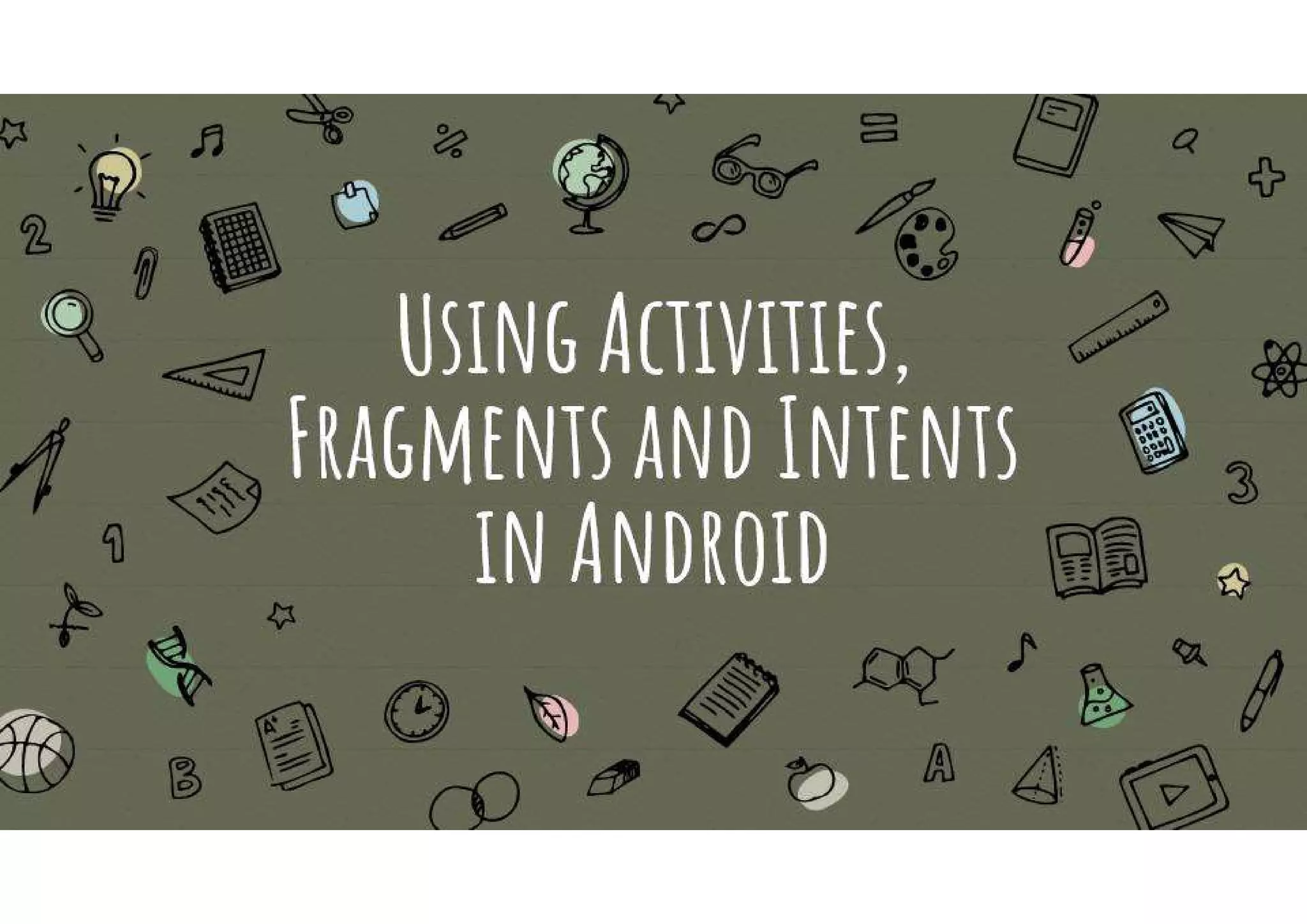 Unit2 using activities,fragments&intents | PDF