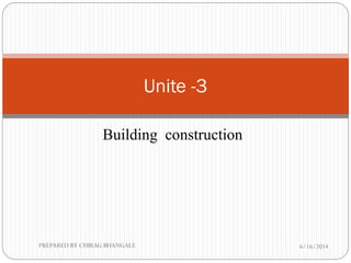 Unit 3.building construction | PPTX