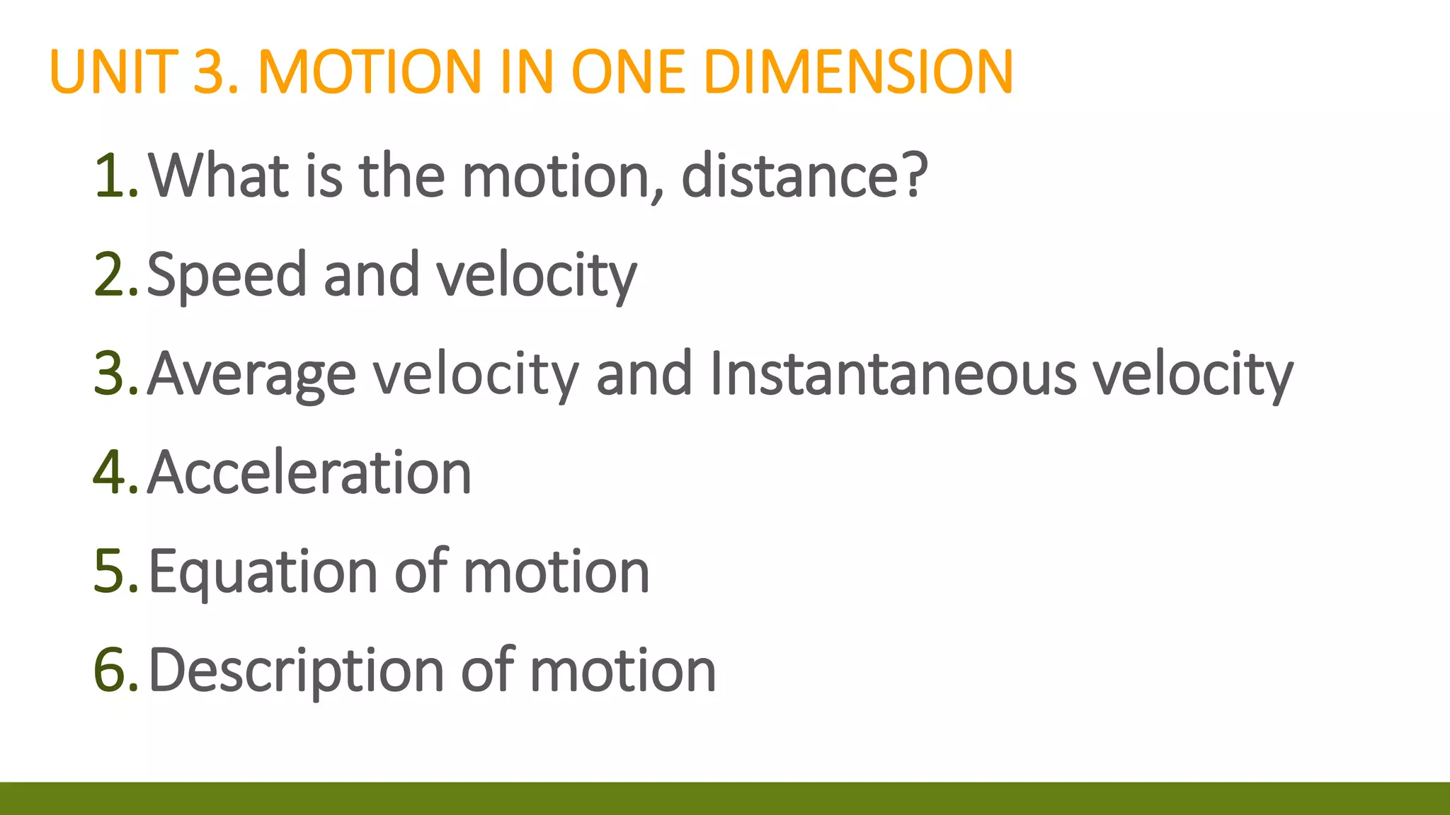Motion in one dimension | PPTX | Physics | Science