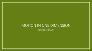 Motion in one dimension | PPTX
