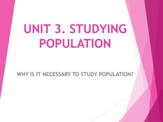 Unit 3. studying population | PPT