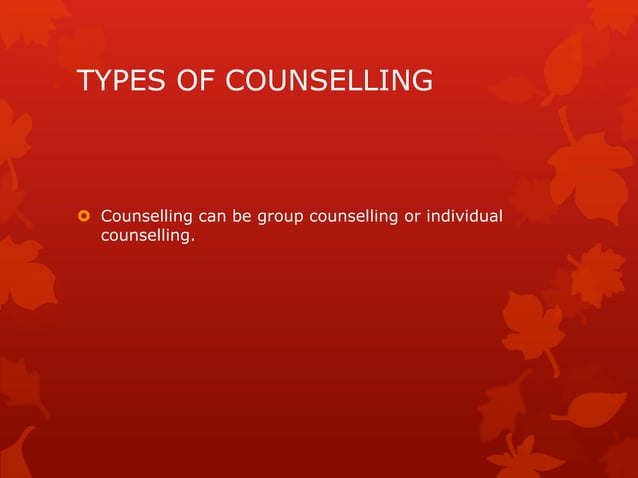 TYPES OF COUNSELLING | PPTX