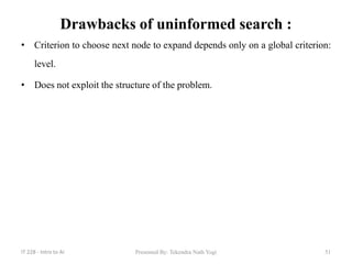 Unit3:Informed and Uninformed search | PDF