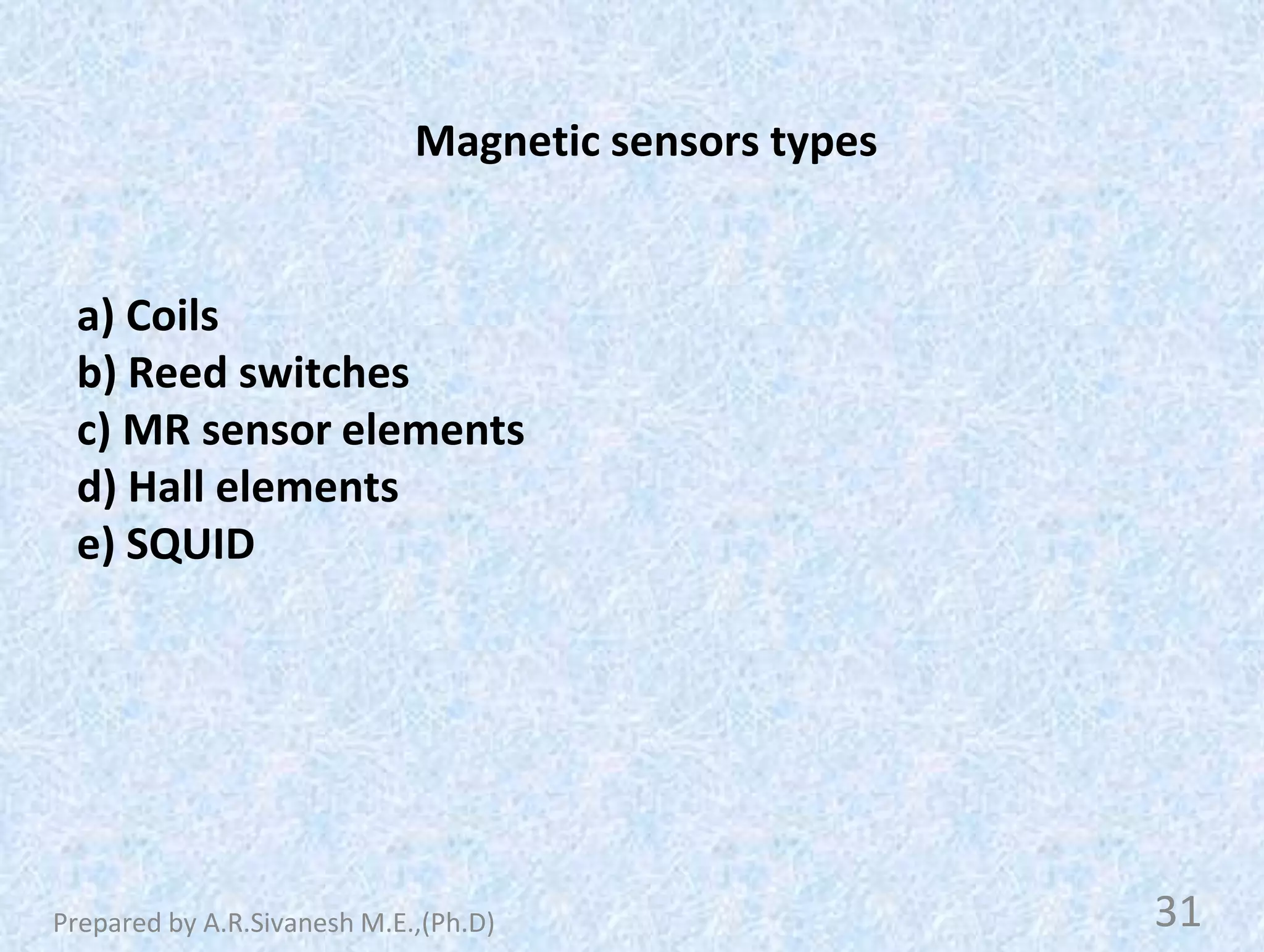 MR3491 SENSORS AND INSTRUMENTATION (UNIT III - FORCE, MAGNETIC AND HEADING SENSORS) | PPTX