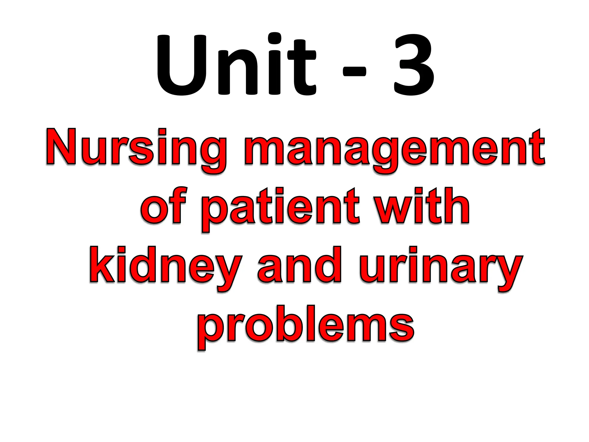 unit 3.pptx URINARY SSYTEM IN MEDICAL SURGICAL NURSING | PPTX