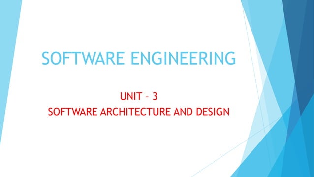 software engineering Architecture and design Unit 3.pptx