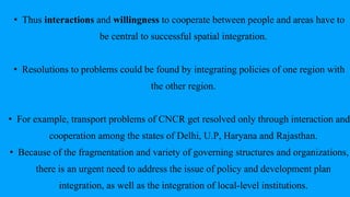 SPATIAL INTEGRATION IN REGIONAL DEVELOPMENT pptx | PPTX