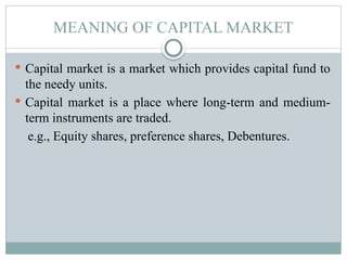 Unit 3 meaning of capital market .pptx