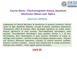 Inadequacies of Classical Mechanics & Introduction to quantum mechanics ...