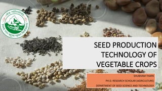 Seed Production Technology of Vegetables.pptx
